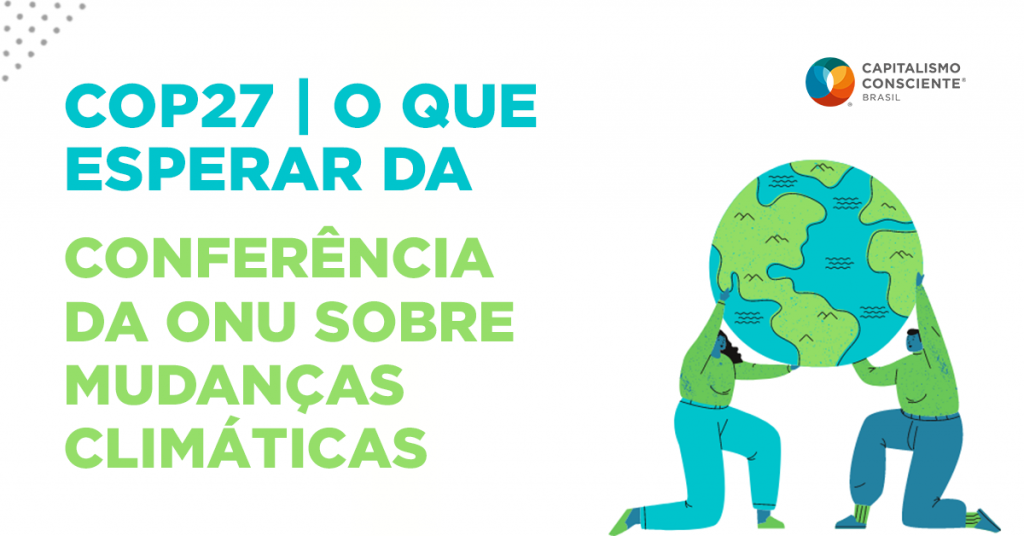 COP27 | O que esperar da Conferência da ONU sobre mudanças climáticas ...